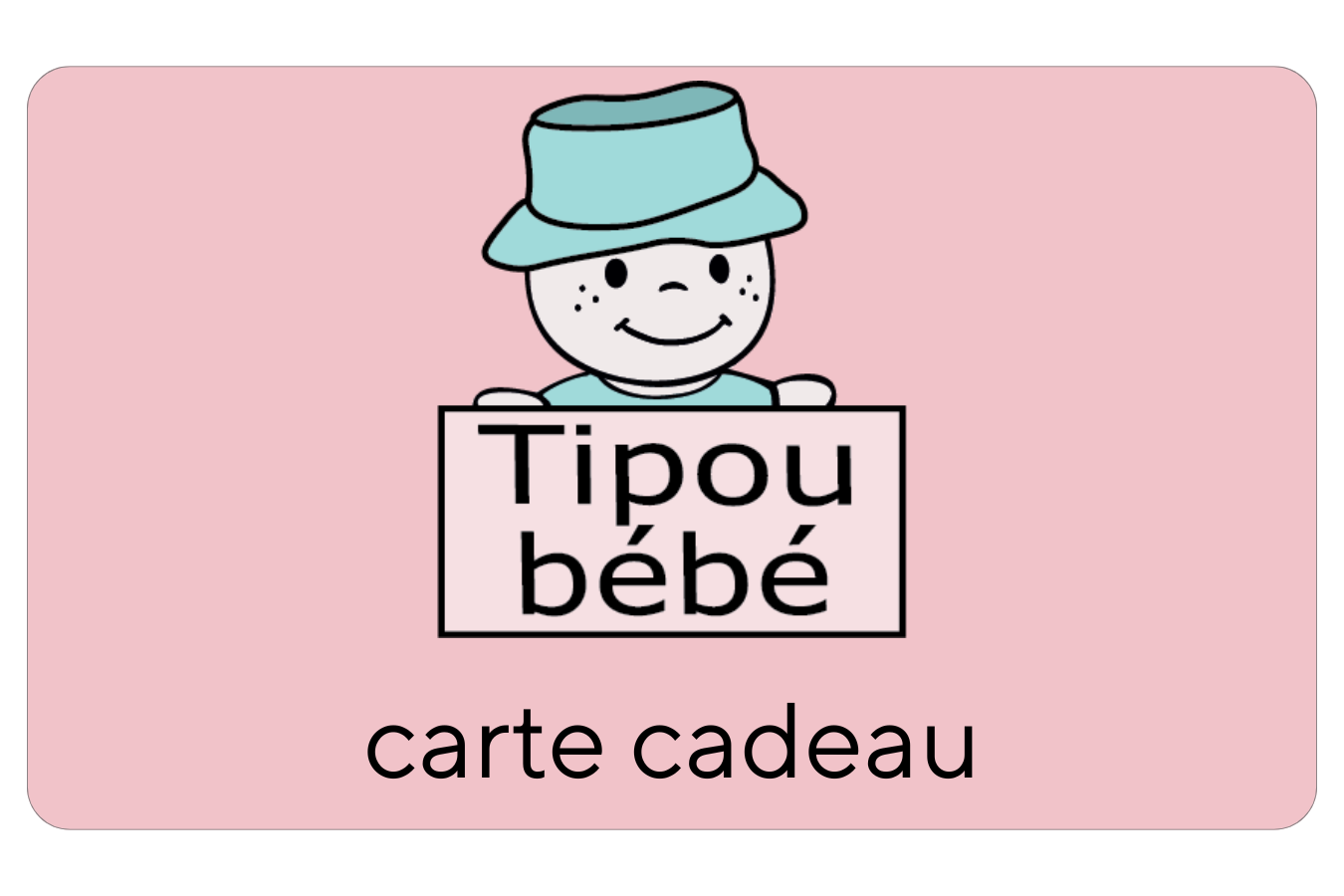 TIPOU BÉBÉ GIFT CARD – Tipou bébé